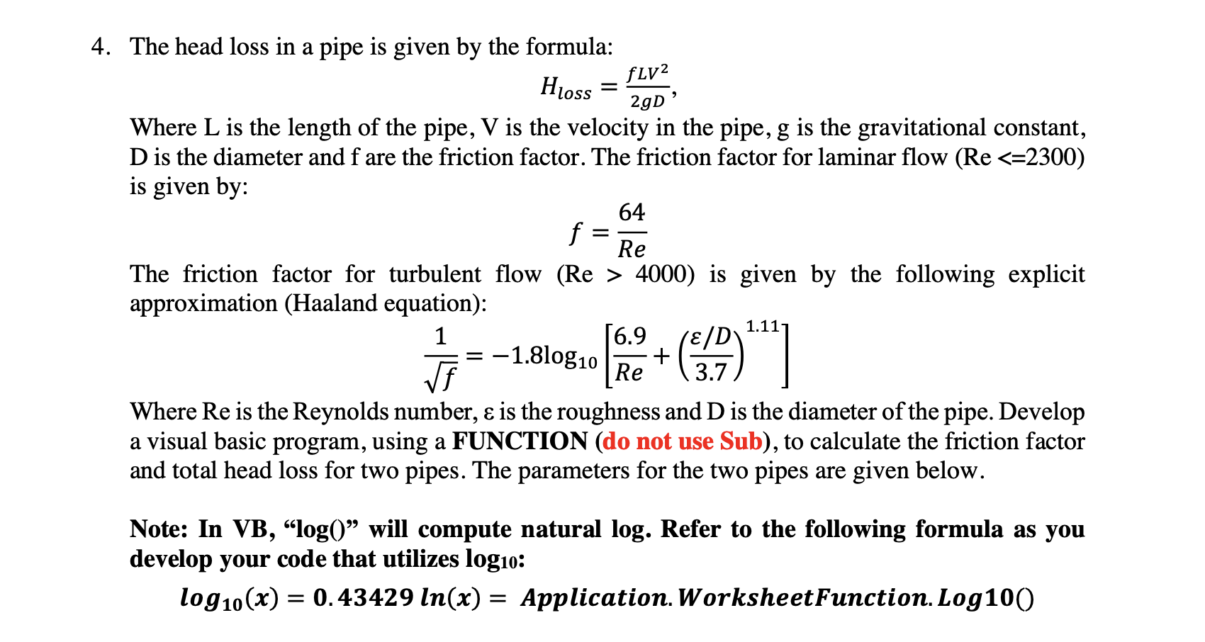 Solved 4. The head loss in a pipe is given by the formula: | Chegg.com