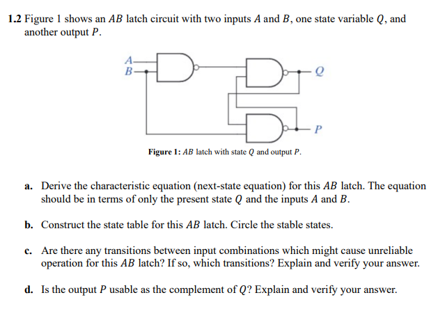 Solved 1.2 ﻿Figure 1 ﻿shows an AB ﻿latch circuit with two | Chegg.com