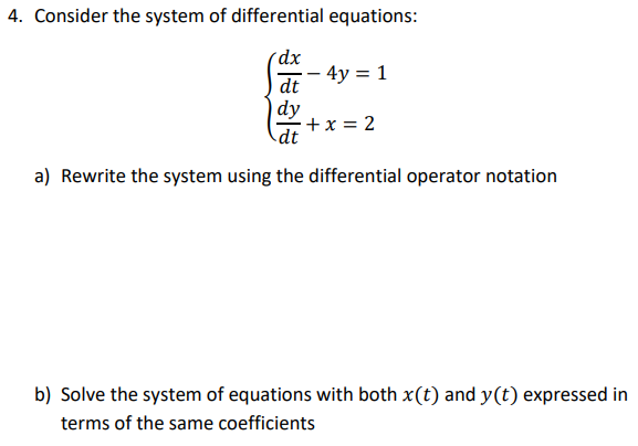 Solved 4. Consider the system of differential equations: - | Chegg.com