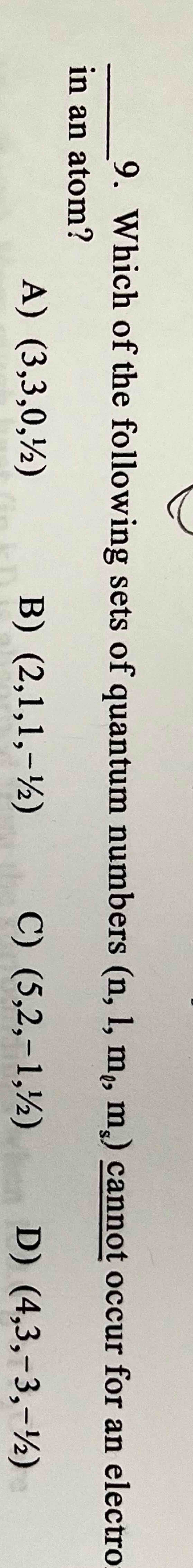 Solved Which of the following sets of quantum numbers | Chegg.com