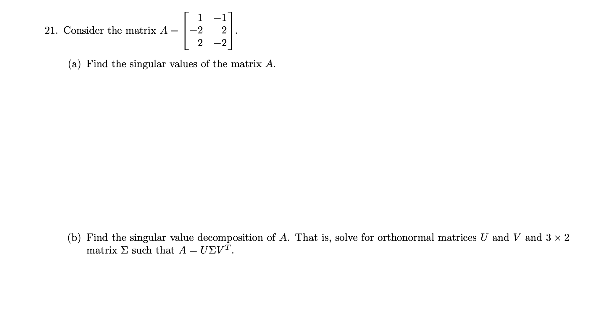 Solved Consider the matrix A=[1-1-222-2].(a) ﻿Find the | Chegg.com