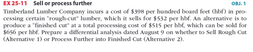 Solved EX 25-11 Sell or process further OBJ. 1 Timberland | Chegg.com