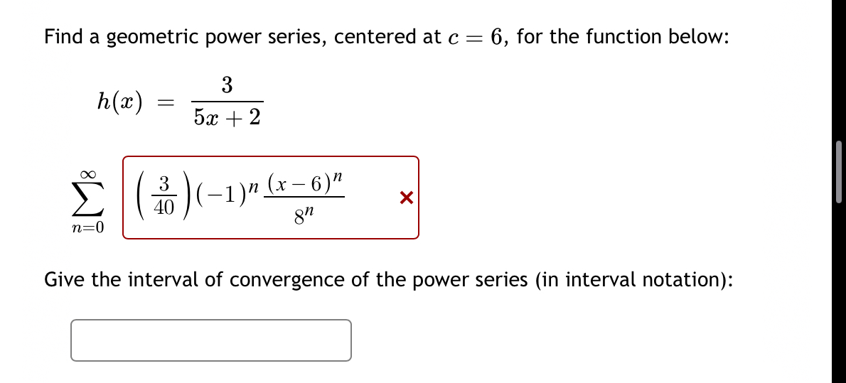 Solved Find a geometric power series, centered at c=6, ﻿for | Chegg.com