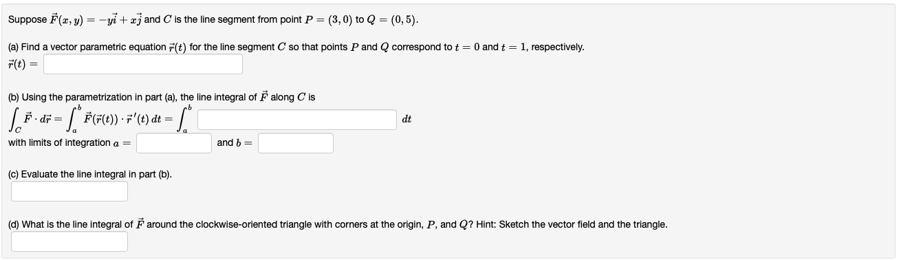 Solved Suppose F(x,y)=−yi+xj and C is the line segment from | Chegg.com
