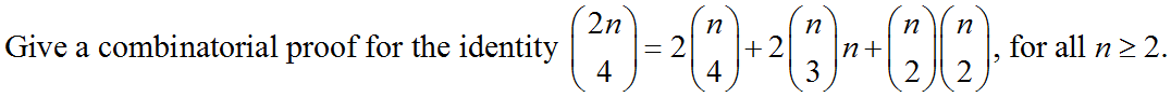 Solved 2n n n n n Give a combinatorial proof for the | Chegg.com