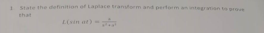 Solved 1. State the definition of Laplace transform and | Chegg.com