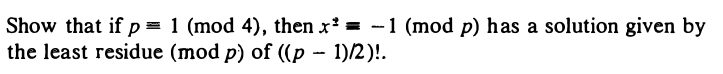 Solved Show that if p≡1(mod4), then x2≡−1(modp) has a | Chegg.com