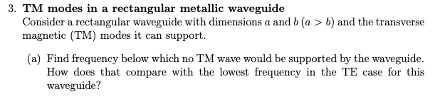 Solved 3. TM modes in a rectangular metallic waveguide | Chegg.com