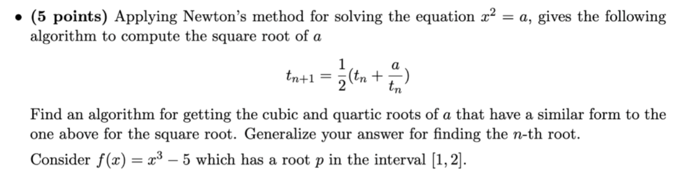 Solved (5 points) Applying Newton's method for solving the | Chegg.com