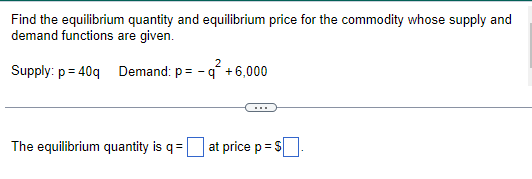 Solved Find the equilibrium quantity and equilibrium price | Chegg.com