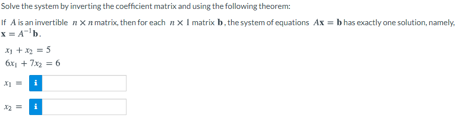 Solved Solve the system by inverting the coefficient matrix | Chegg.com