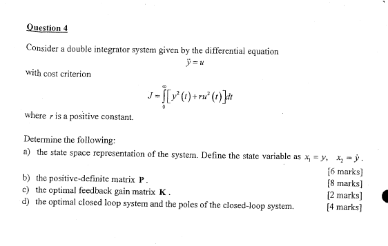 Solved Question 4 Consider a double integrator system given | Chegg.com