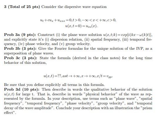 Solved Consider the dispersive wave equation. Construct (i) | Chegg.com