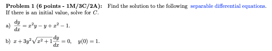 Solved Problem 1 (6 ﻿points -1M3C2A ﻿: Find the solution to | Chegg.com
