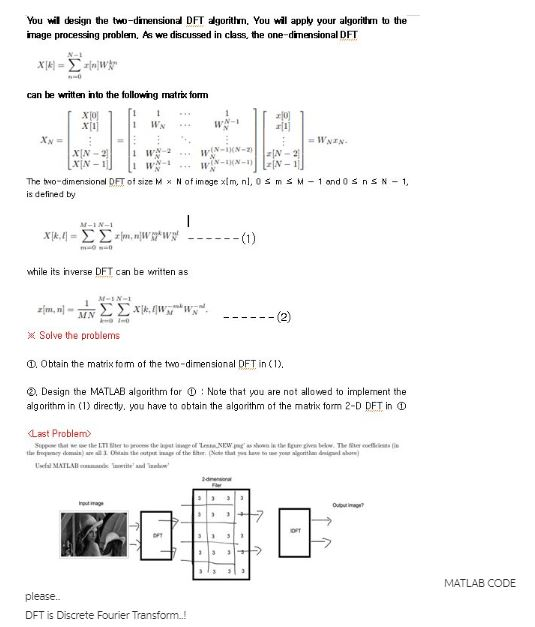 You wil design the two-dimensional DFT algorithm. You | Chegg.com