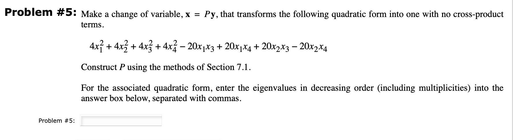 Solved n \#5: Make a change of variable, x=Py, that | Chegg.com