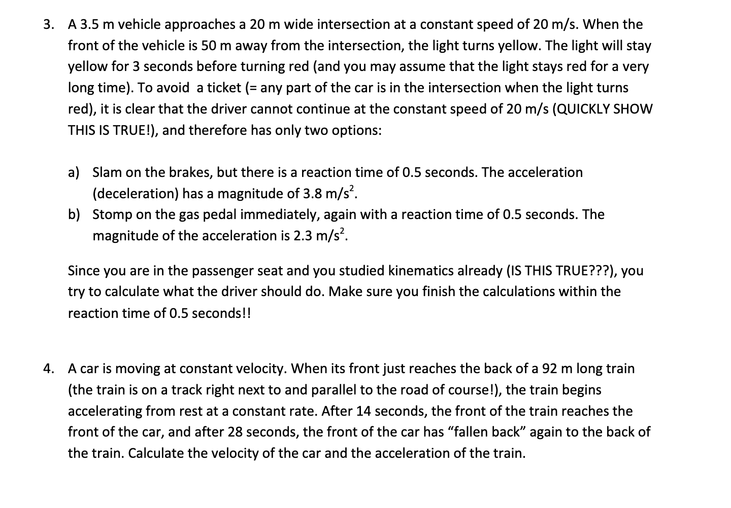 Solved 3. A 3.5 m vehicle approaches a 20 m wide | Chegg.com