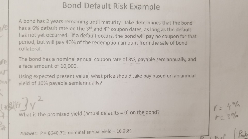 Bond Default Risk Example A bond has 2 years | Chegg.com