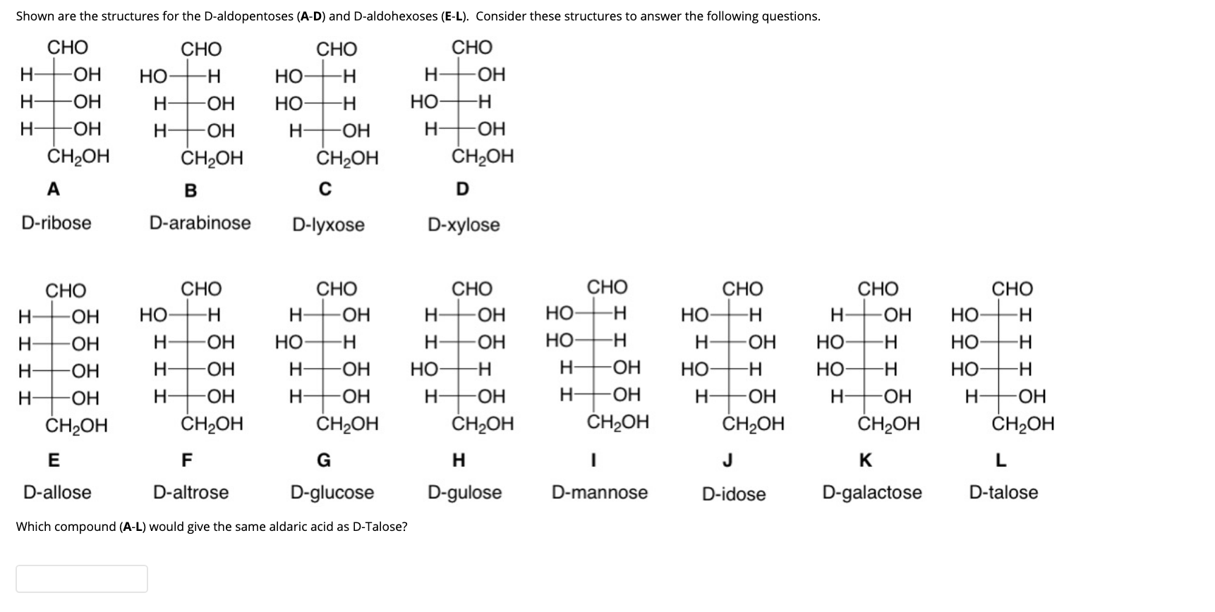 Solved Shown Are The Structures For The D Aldopentoses A D