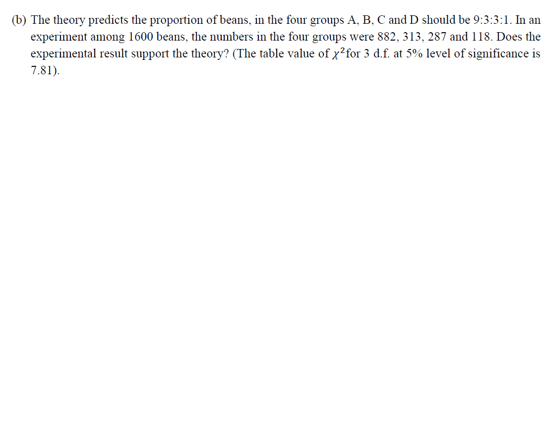 (b) The theory predicts the proportion of beans, in | Chegg.com