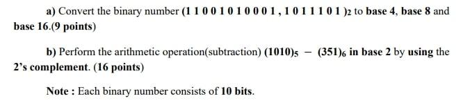 Solved a) Convert the binary number (11001010001,1011101 )2 | Chegg.com