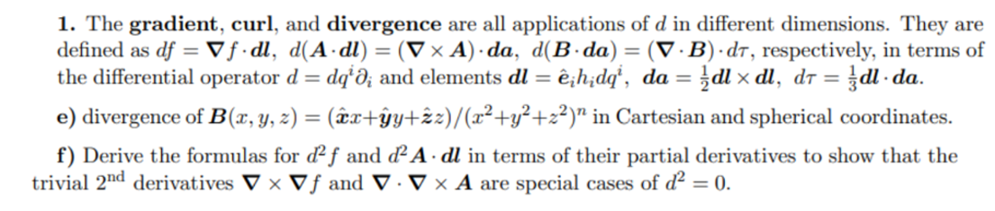 Solved 1. The gradient, curl, and divergence are all | Chegg.com