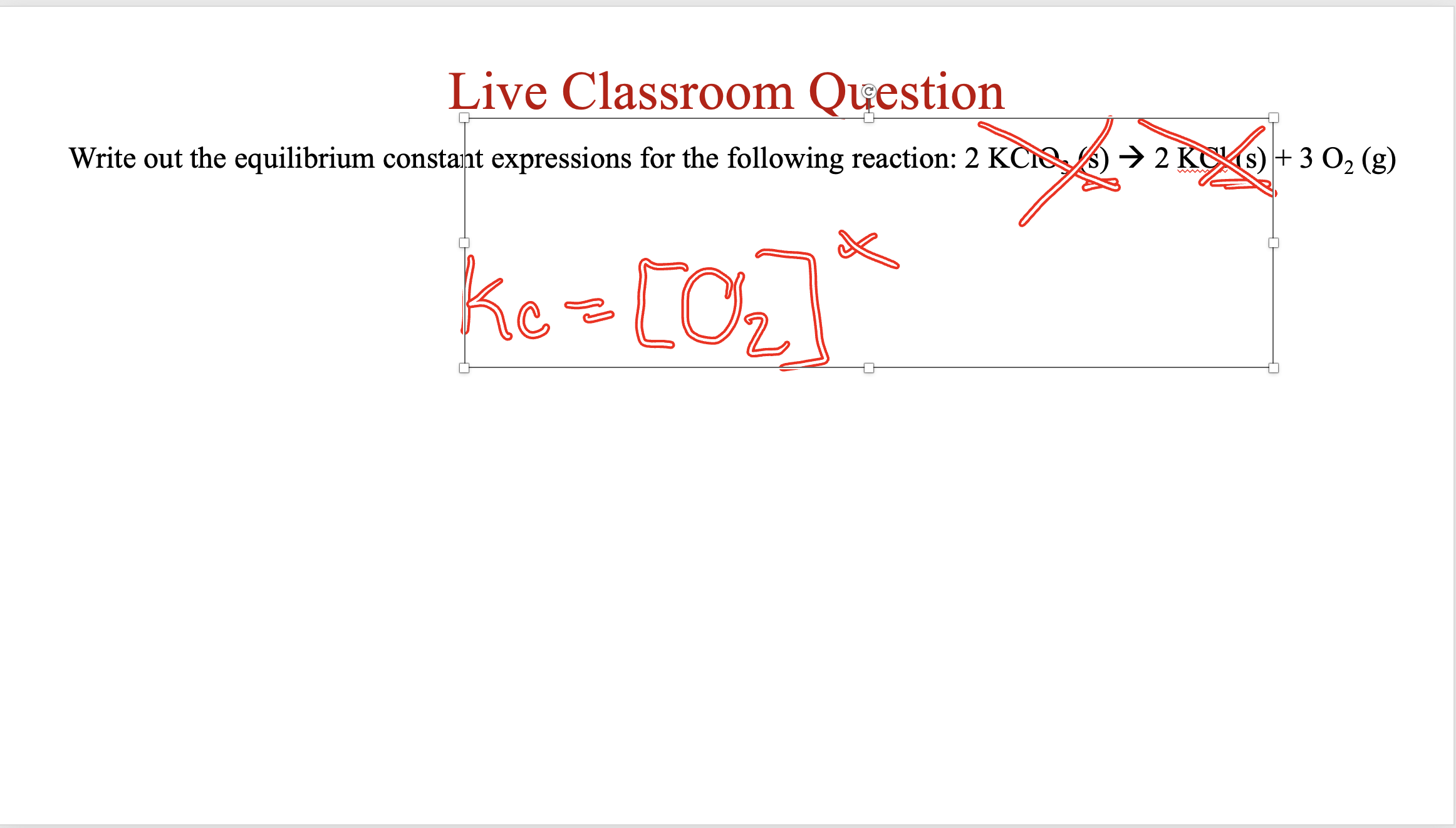Solved Live Classroom Quiestion Write out the equilibrium | Chegg.com Solved Live Classroom Quiestion Write out the equilibrium | Chegg.com