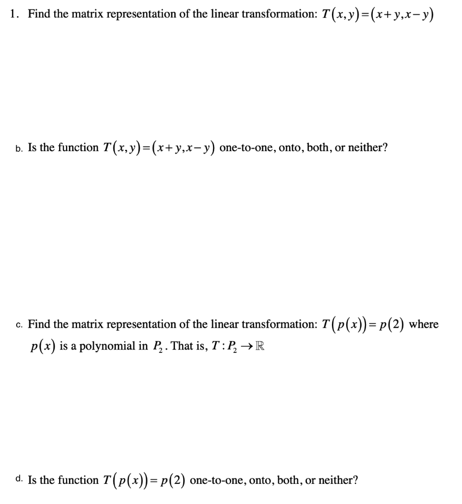 Solved 1. Find the matrix representation of the linear | Chegg.com