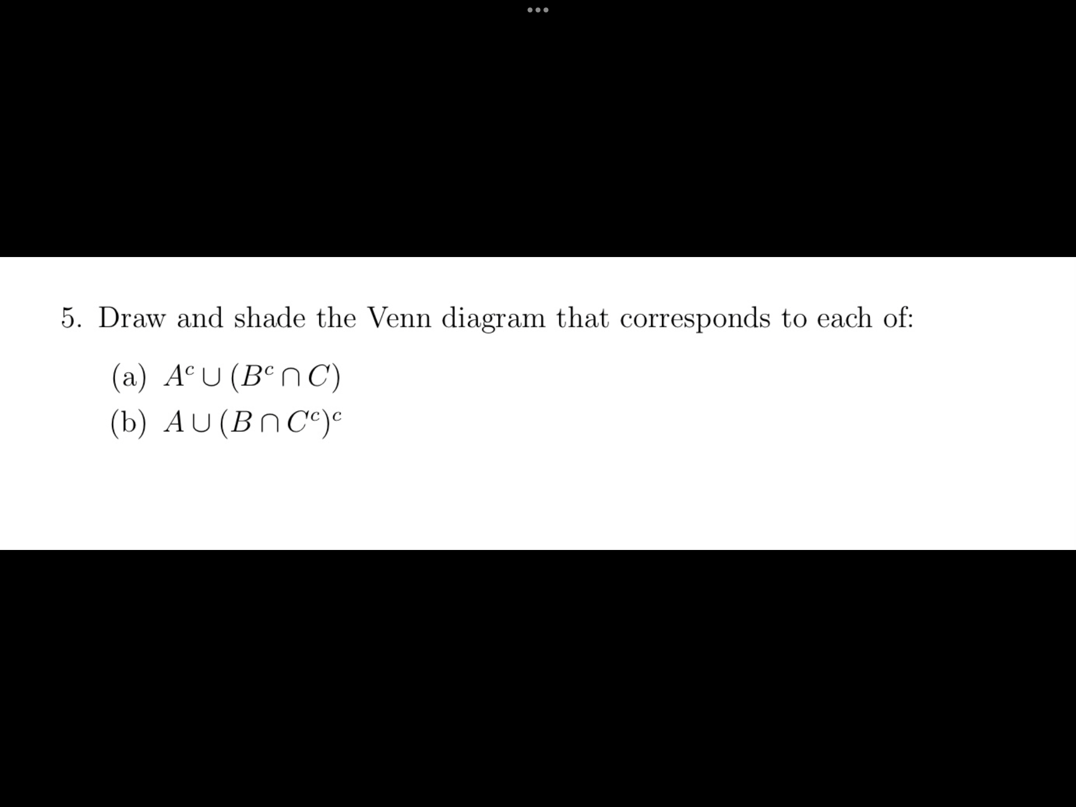 Solved Draw and shade the Venn diagram that corresponds to | Chegg.com