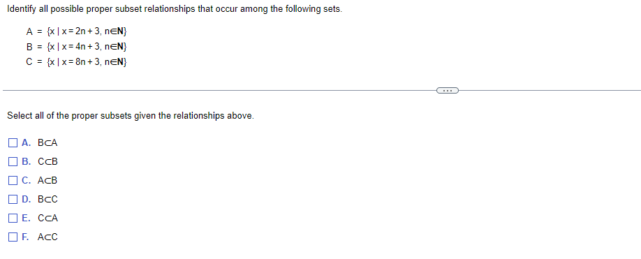 Solved Identify all possible proper subset relationships | Chegg.com
