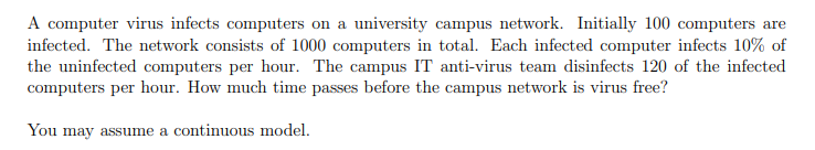 Solved A computer virus infects computers on a university | Chegg.com