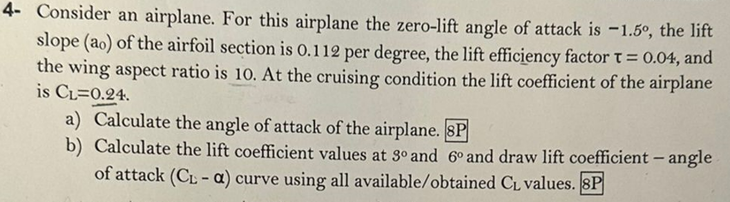 Solved 4- ﻿Consider an airplane. For this airplane the | Chegg.com