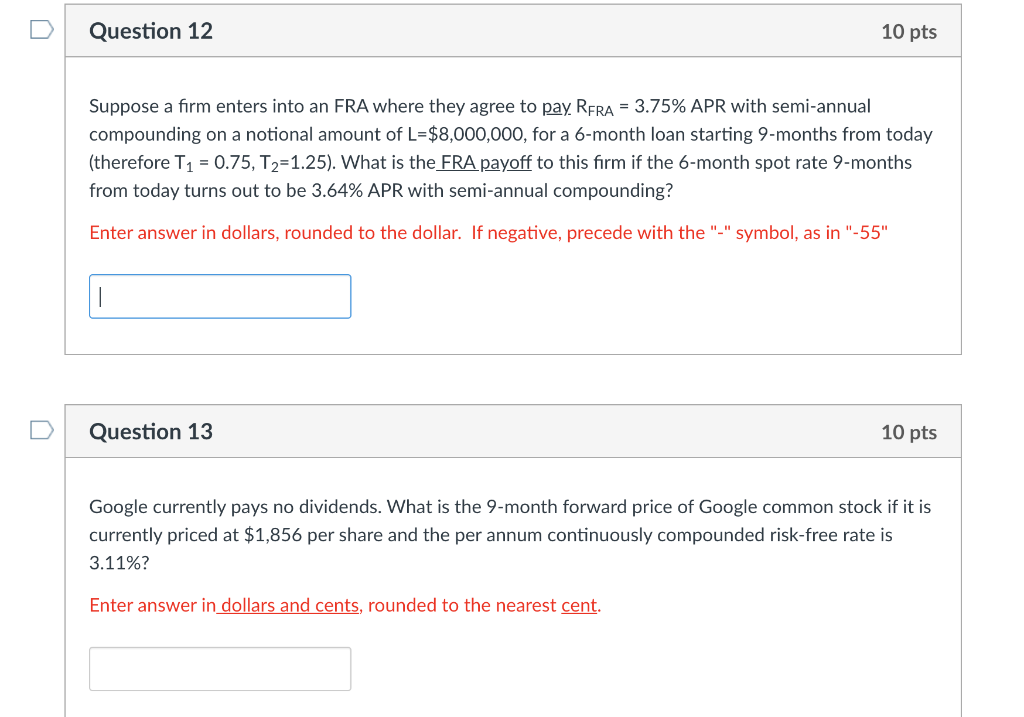 Solved Question 12 10 pts Suppose a firm enters into an FRA | Chegg.com