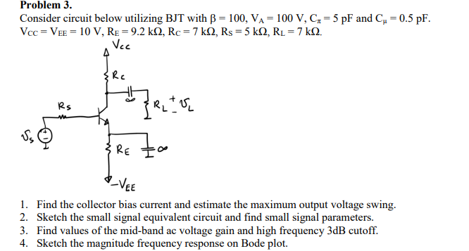 Solved Problem 3. Consider circuit below utilizing BJT with | Chegg.com