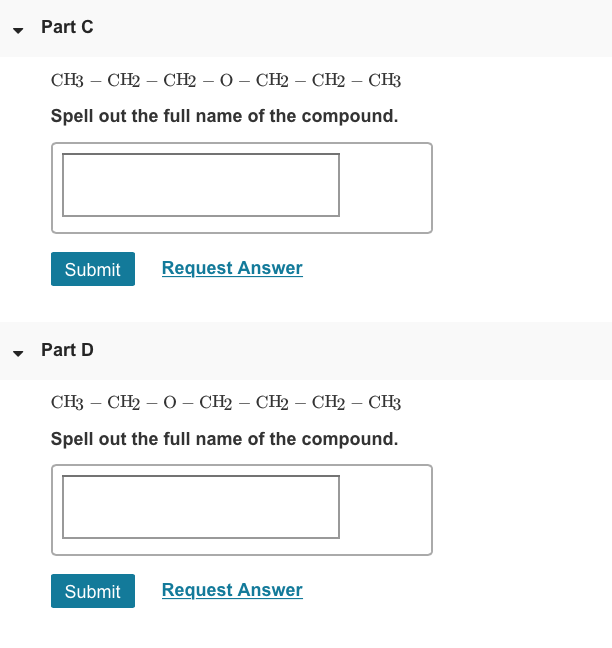 Solved Part A CH3 -CH2 CH2-O- CH2 CH3 Spell out the full | Chegg.com