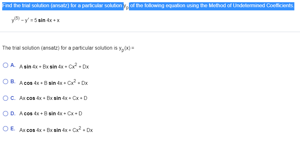 Solved Find the trial solution (ansatz) for a particular | Chegg.com