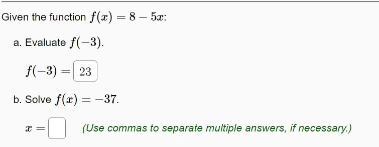 Solved Given the function f(x)=8−5x : a. Evaluate f(−3). | Chegg.com