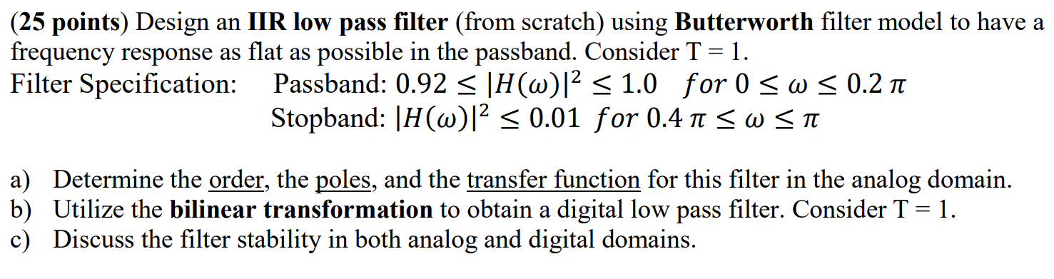 Solved (25 ﻿points) ﻿Design an ﻿IIR low pass filter (from | Chegg.com