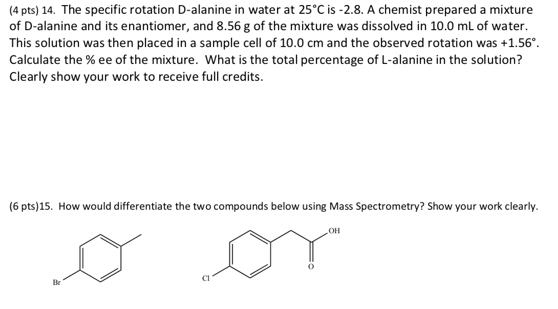 Solved (4 pts) 14. The specific rotation D-alanine in water | Chegg.com