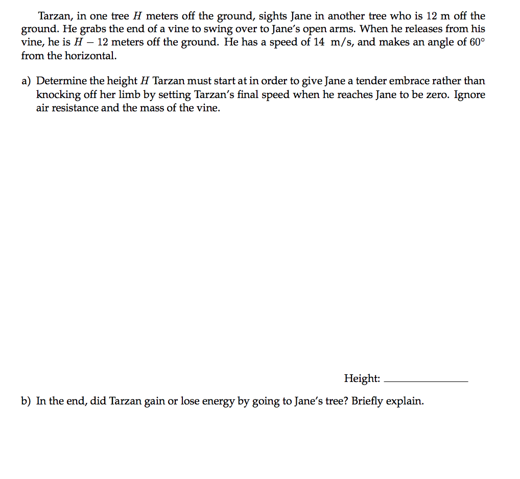 Solved Tarzan, in one tree H meters off the ground, sights | Chegg.com
