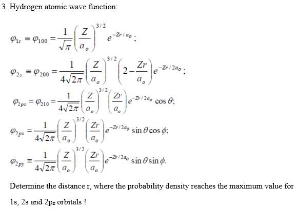 Solved 3. Hydrogen atomic wave function: 1 -Zrlo 1s = $100 | Chegg.com