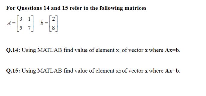 Solved For Questions 14 ﻿and 15 ﻿refer to the following | Chegg.com