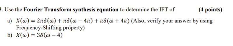 Solved 3. Use the Fourier Transform synthesis equation to | Chegg.com
