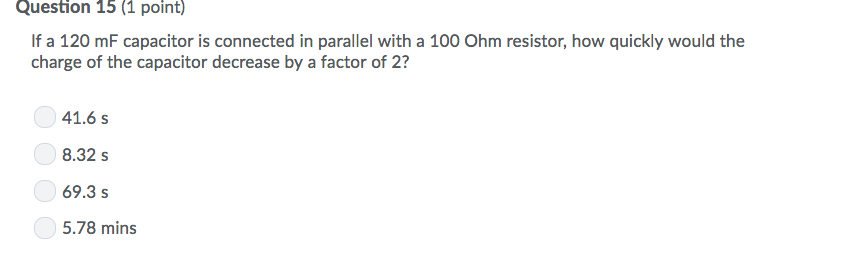 Solved Question 15 (1 point) If a 120 mF capacitor is | Chegg.com