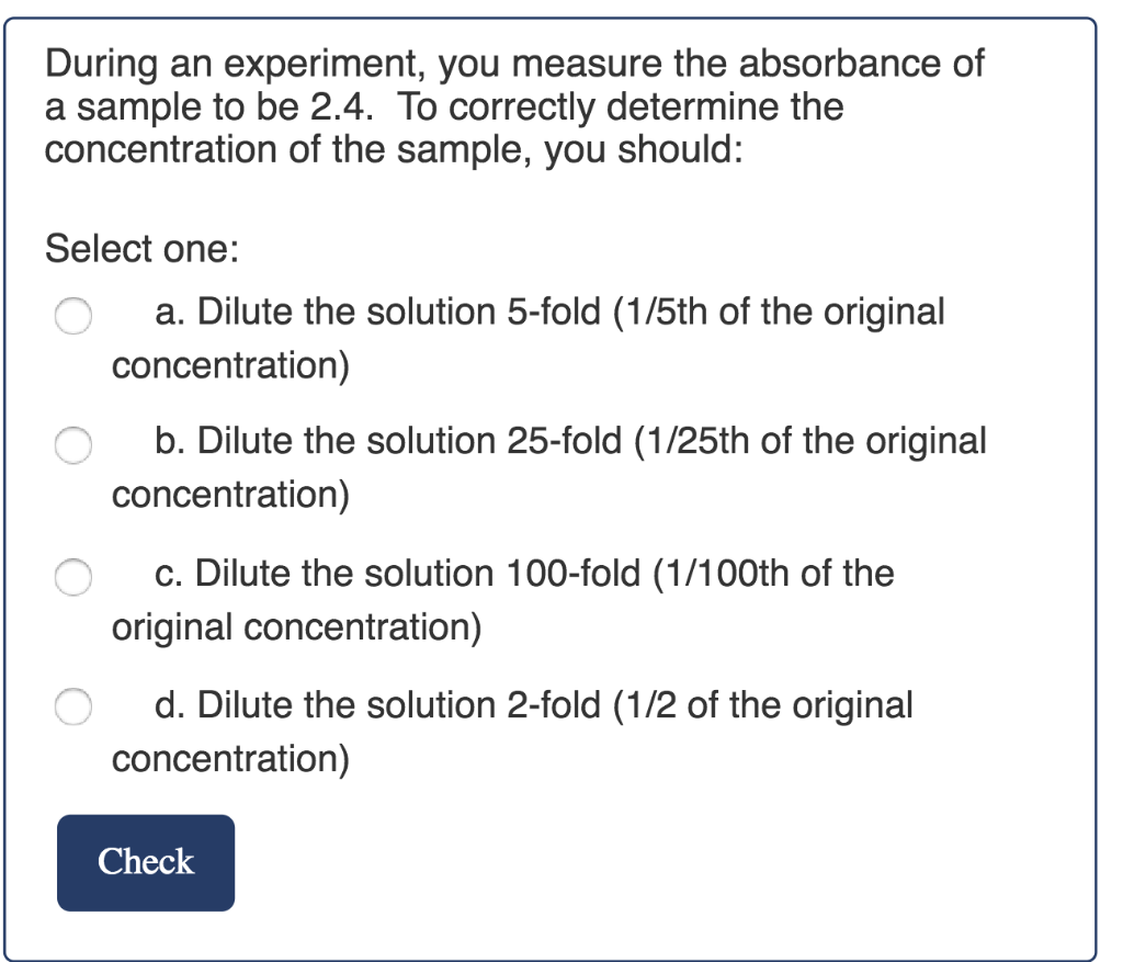 Solved During an experiment, you measure the absorbance of a | Chegg.com