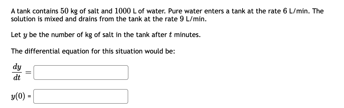 Solved A tank contains 50 kg of salt and 1000 L of water. | Chegg.com