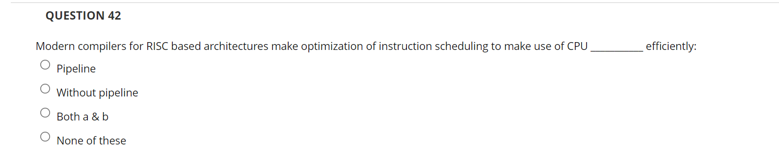Solved QUESTION 42 efficiently: Modern compilers for RISC | Chegg.com