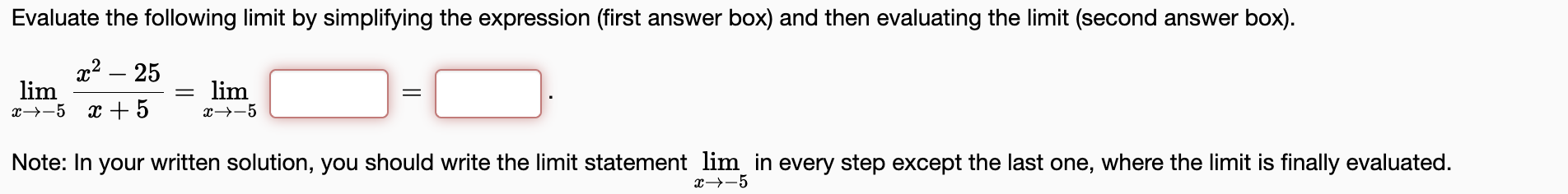 Solved Evaluate the following limit by simplifying the | Chegg.com