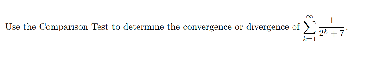 Solved Use the Comparison Test to determine the convergence | Chegg.com