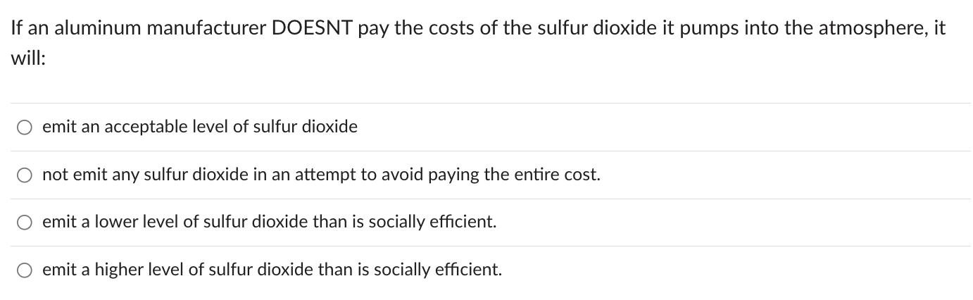 Solved If an aluminum manufacturer DOESNT pay the costs of | Chegg.com